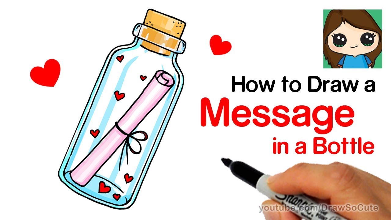How To Draw A Message Of Love In A Bottle Easy Youtube