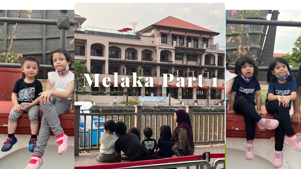 Melaka Part 1 Youtube
