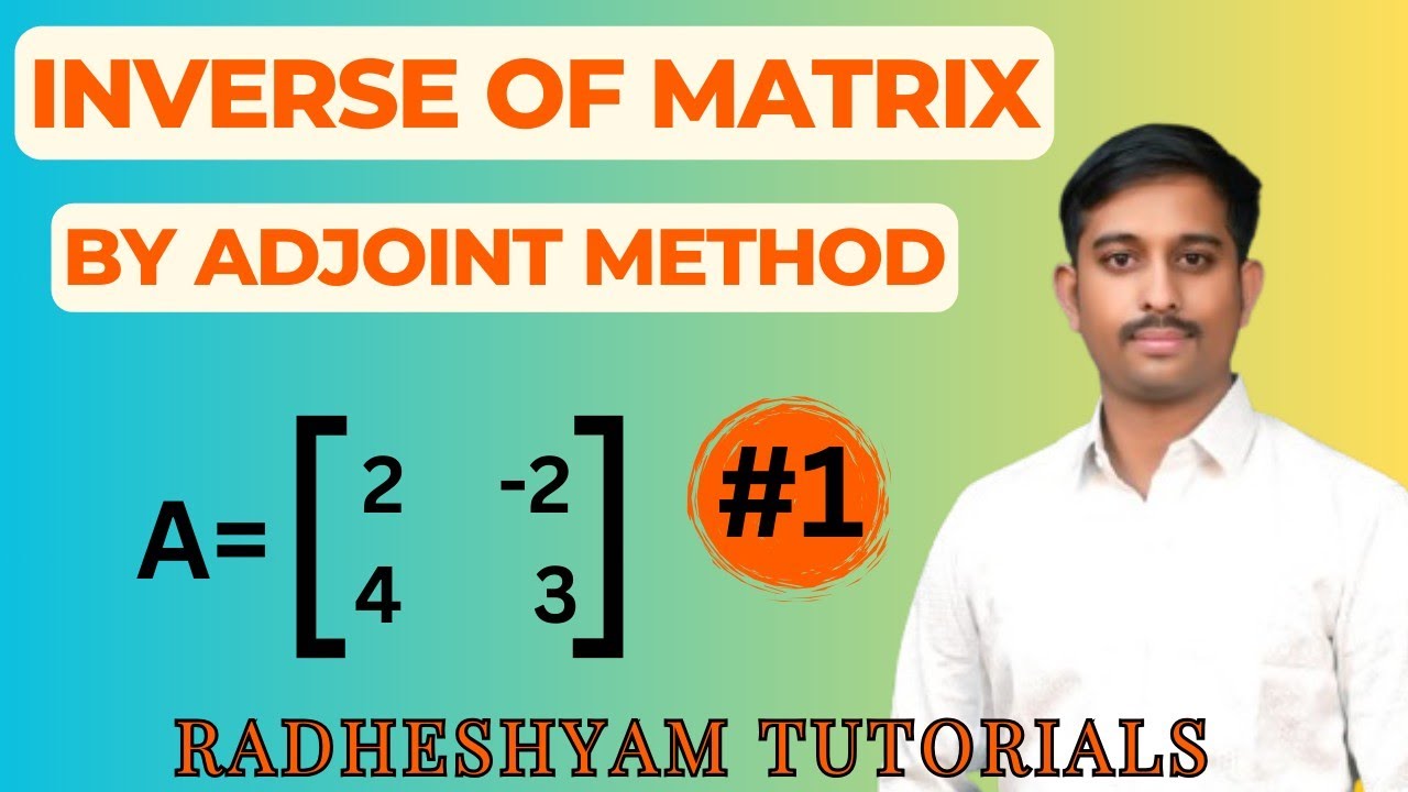 Matrix Inverse By Adjoint Method Part 1 Class 12 Radheshyam
