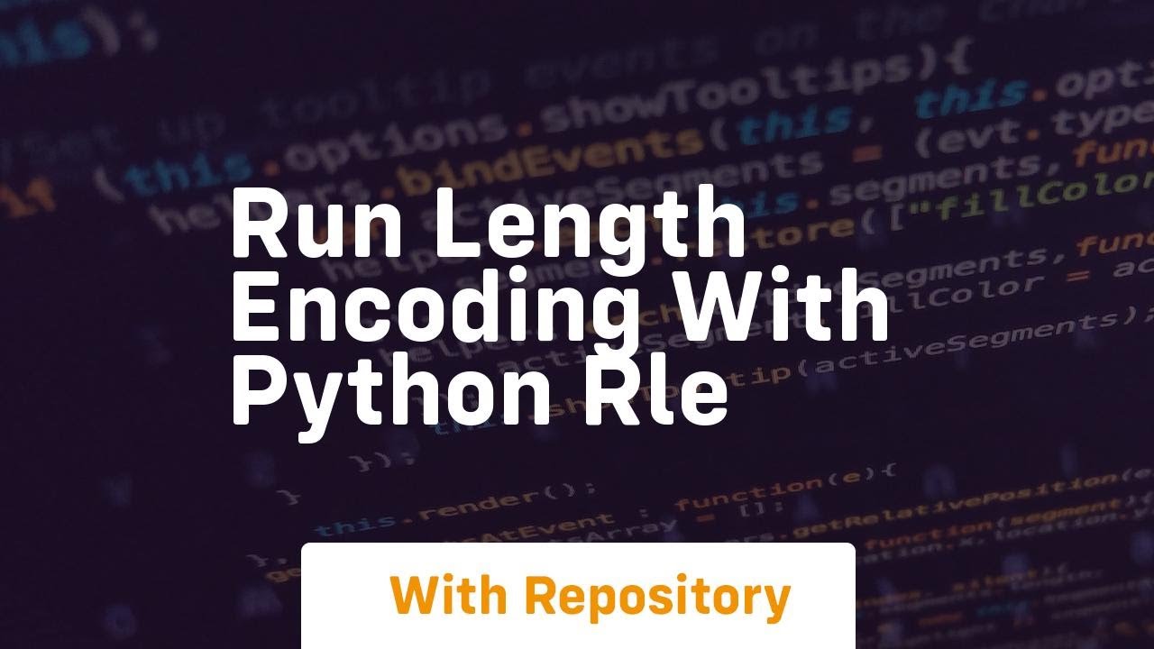 Run Length Encoding With Python Rle Youtube