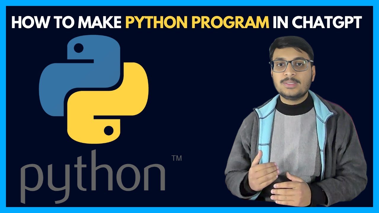 How To Make Python Program In Chatgpt Youtube