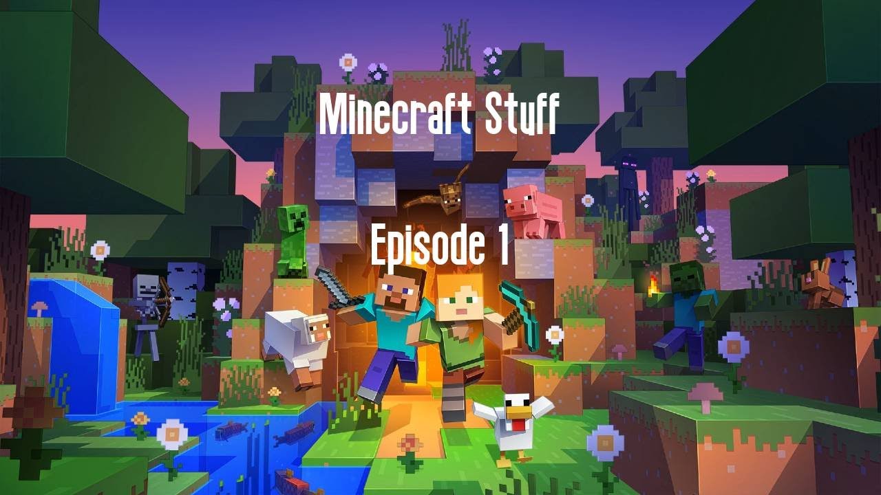 Minecraft Episode 1 Youtube