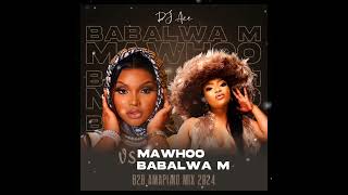 Mawhoo Vs Babalwa M B2b Amapiano Mix 2024 Dj Ace Thriftlockedtunes Sa ...