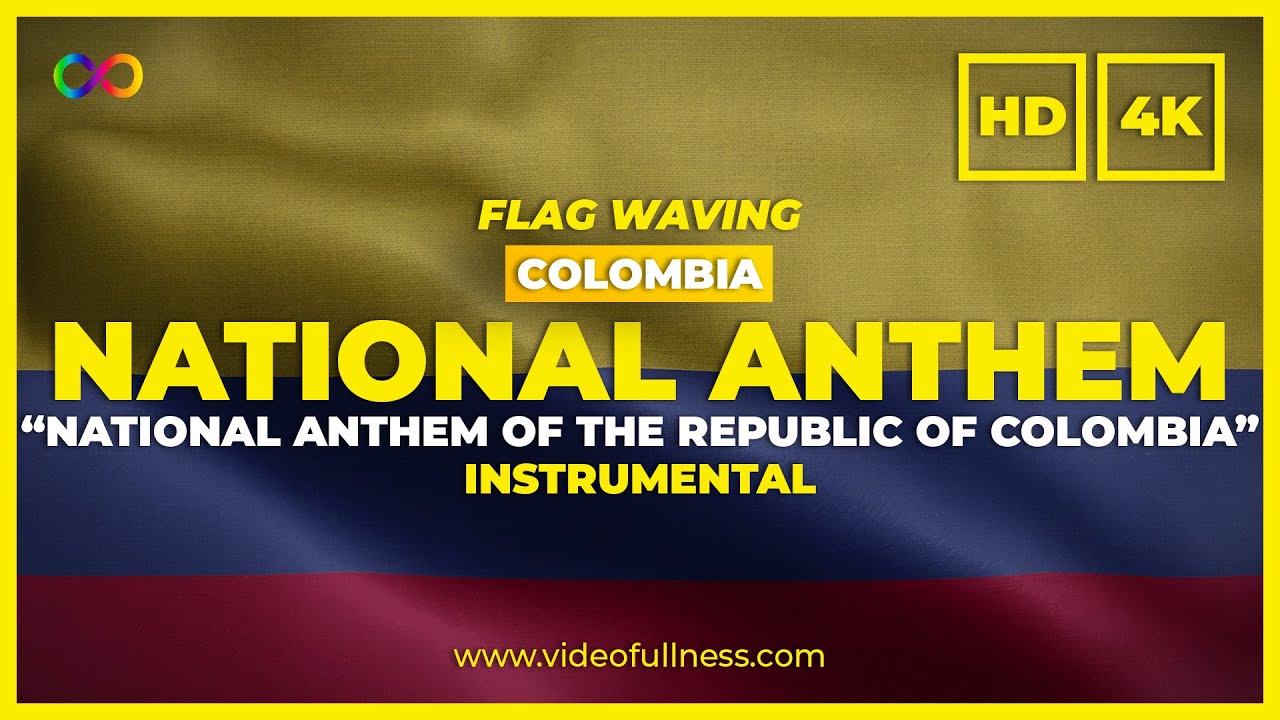 Colombia National Anthem Hymno Nacional Instrumental Youtube