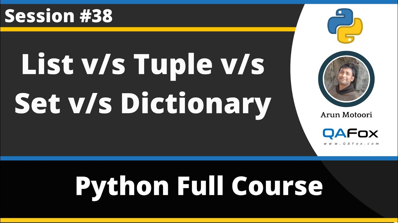List Versus Tuple Versus Set Versus Dictionary Python Tutorial Part