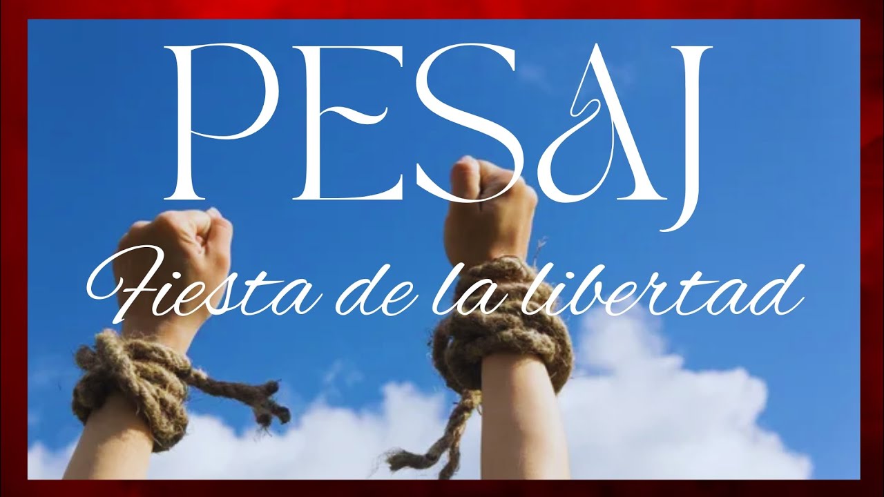 Pesaj Fiesta De La Libertad Youtube