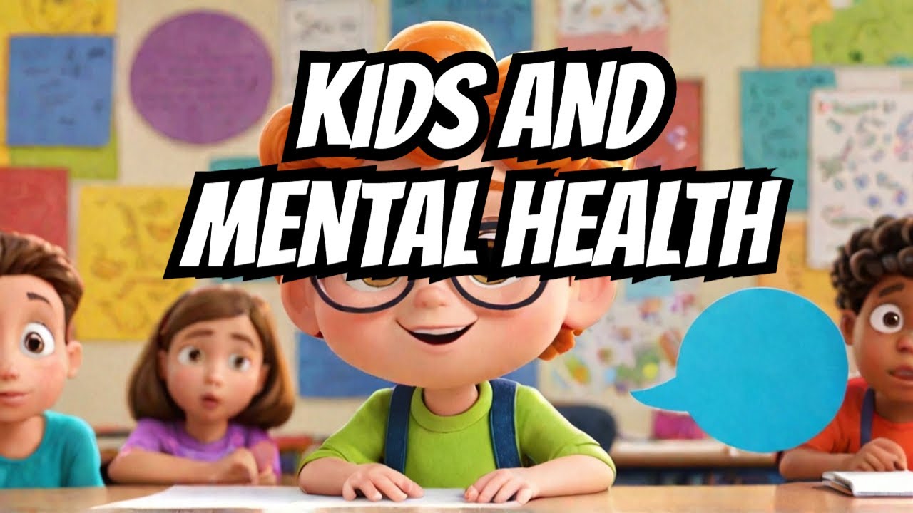 What Is Mental Health For Kids Youtube