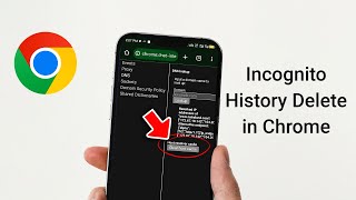 How To Delete Incognito History On Android Chrome Browser 2025 Easy Fix