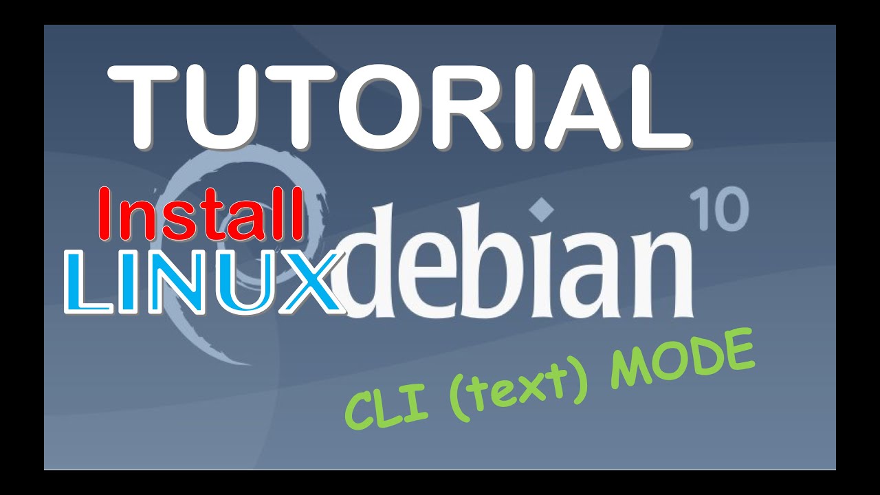 Tutorial Debian Mode Cli Text Instalasi Youtube