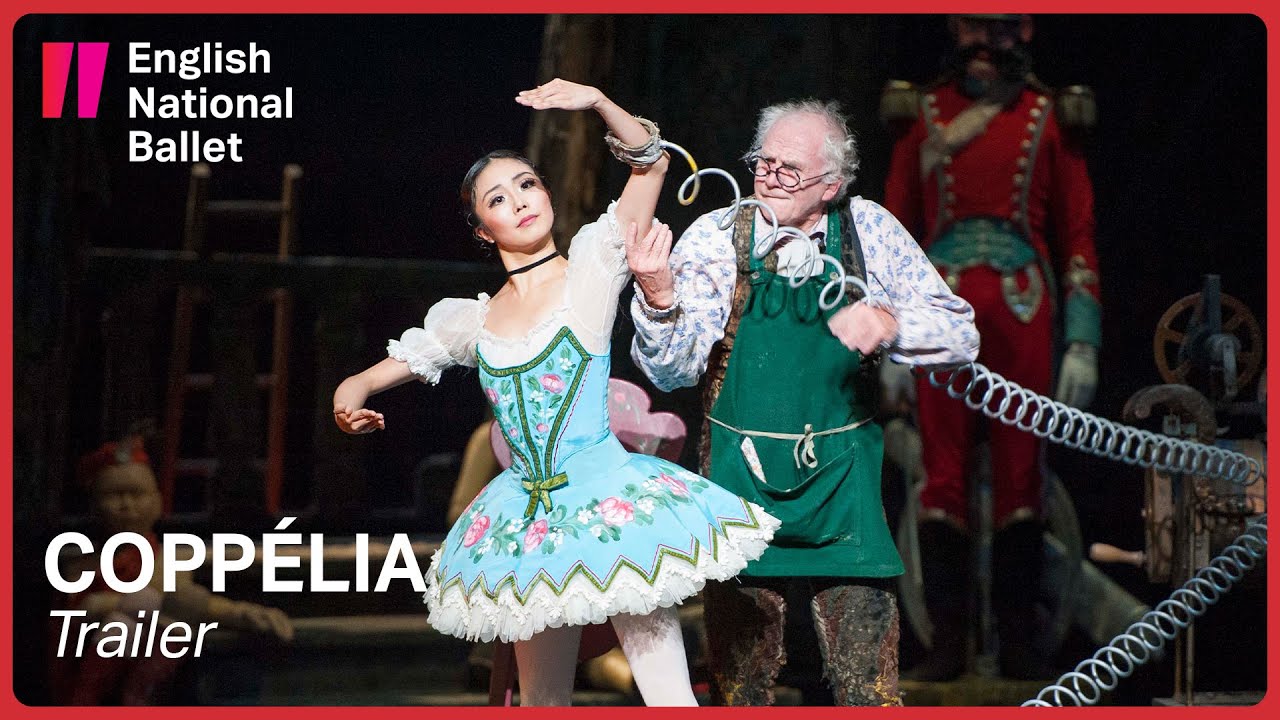 Coppelia Trailer English National Ballet Youtube