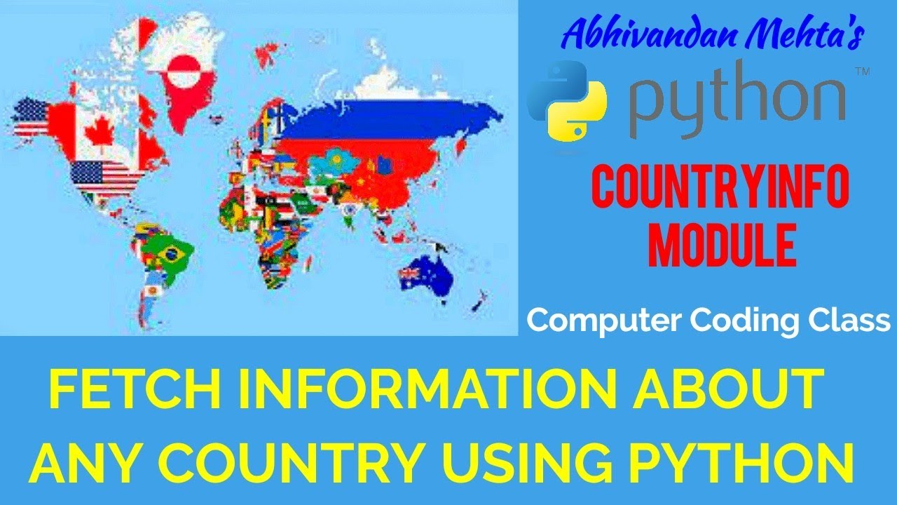Fetch Information About Any Country Using Python Countryinfo Python