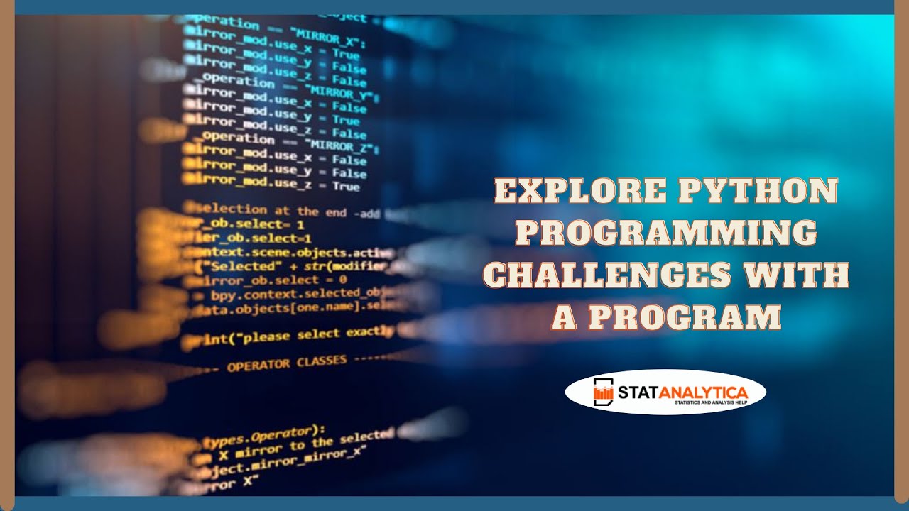 Explore Python Programming Challenges With A Program Youtube