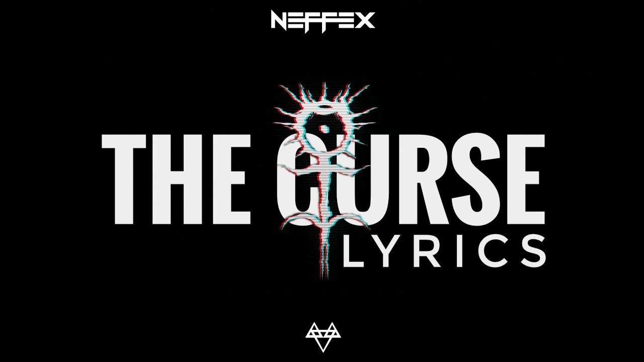 Neffex The Curse Lyrics Youtube