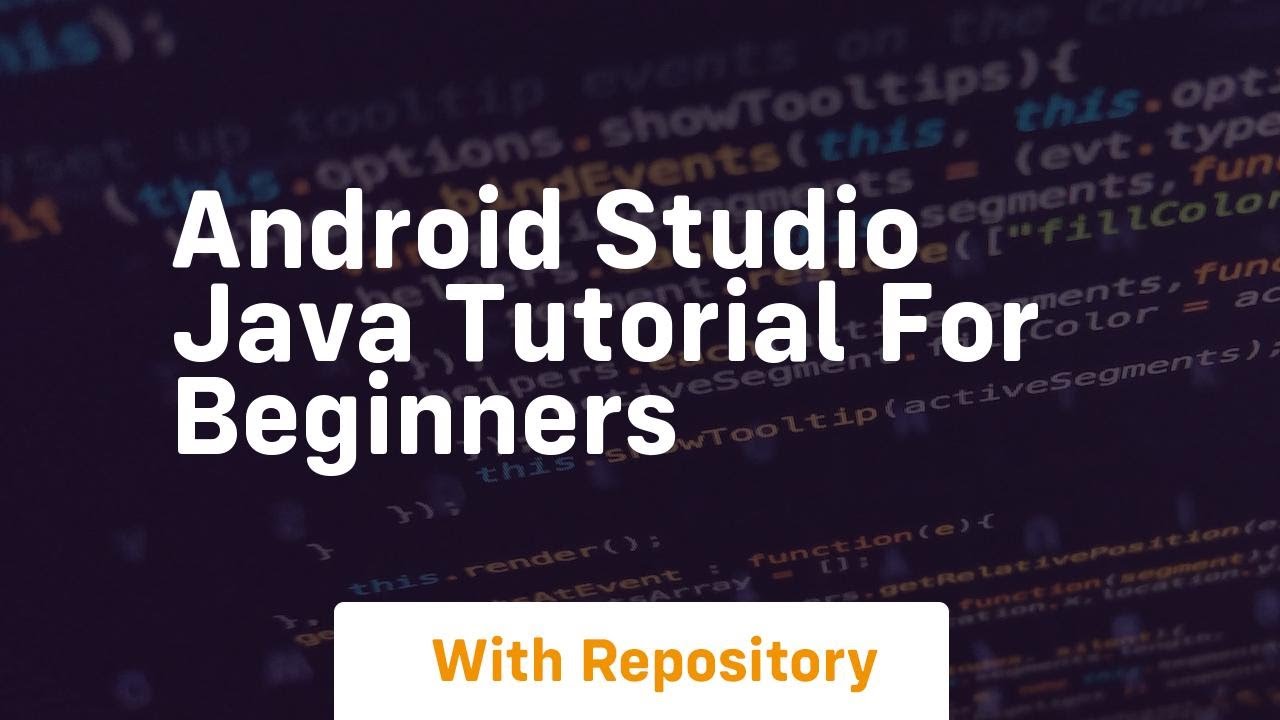 Android Studio Java Tutorial For Beginners Youtube