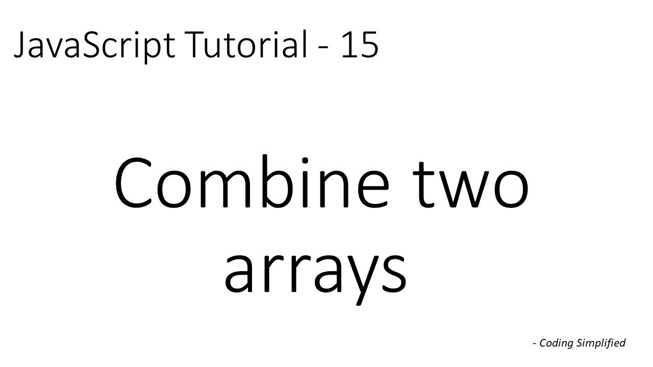 Javascript Tutorial 15 Combine Two Arrays Youtube
