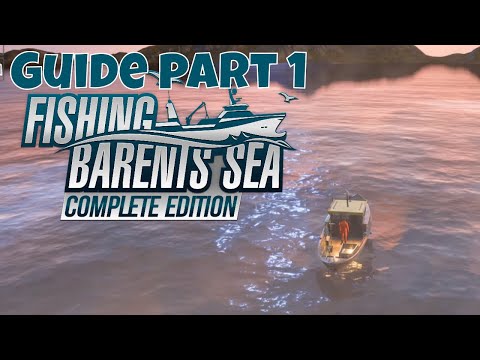 Fishing Barent's Sea – Complete Edition – Beginner's Guide Part 1 – FAD