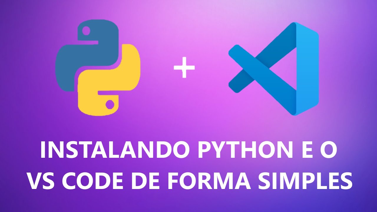 Como Instalar Python E Vs Code Youtube