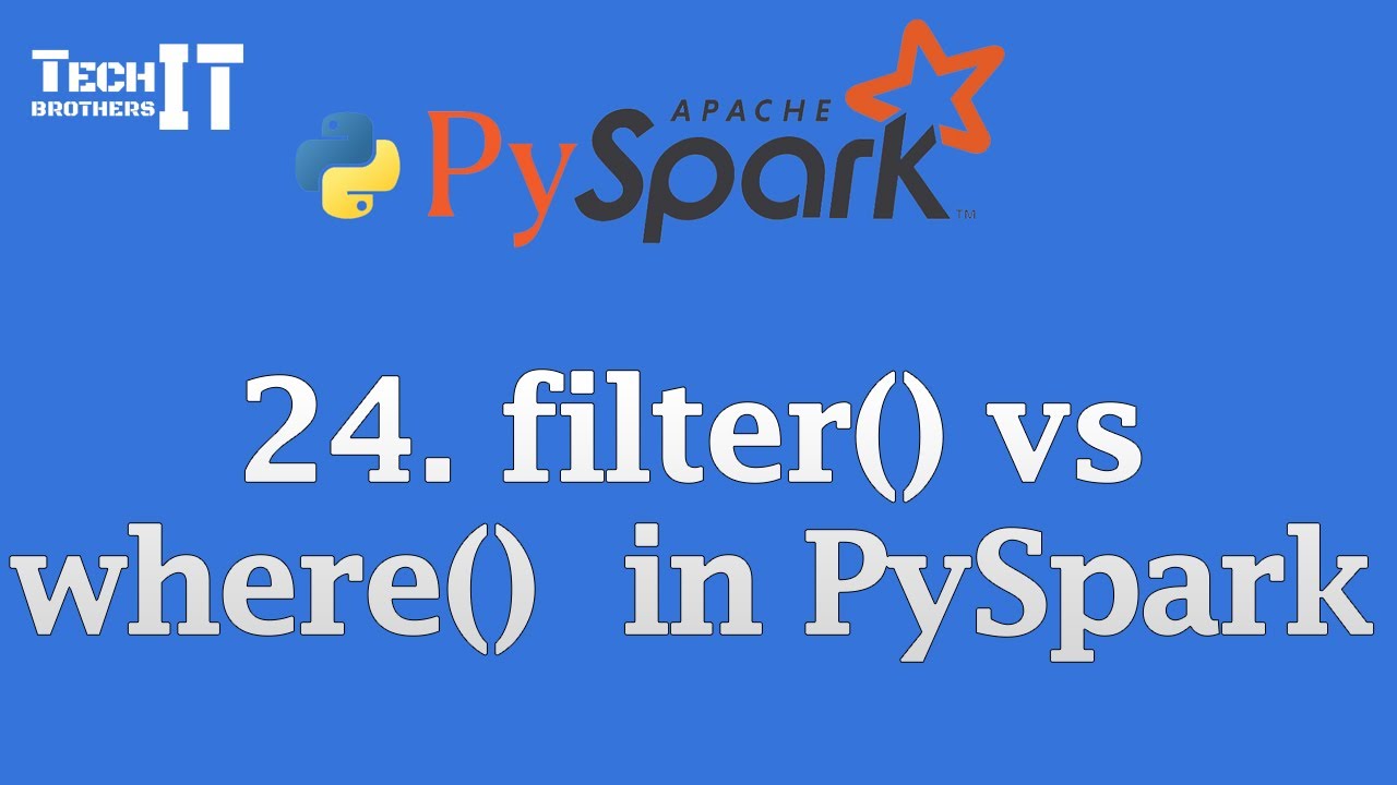 Filter Vs Where Filter Dataframes Pyspark Tutorial
