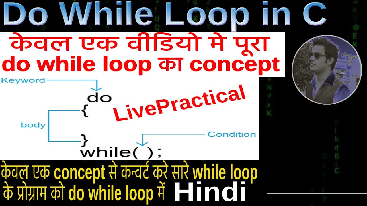 Do While Loop In C Live Practical Hindi Youtube