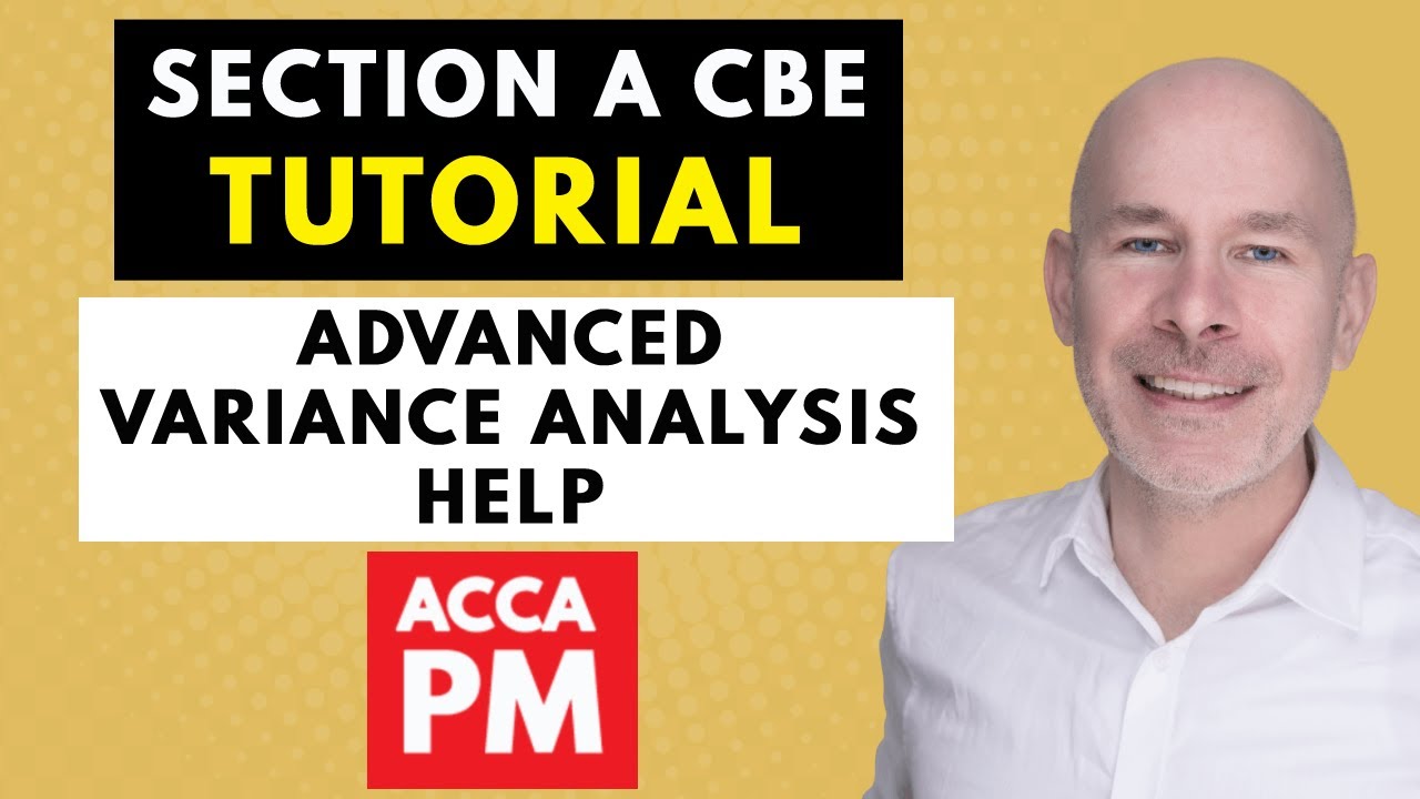 Variance Analysis Made Easy Acca Pm F5 Section A Exam Technique