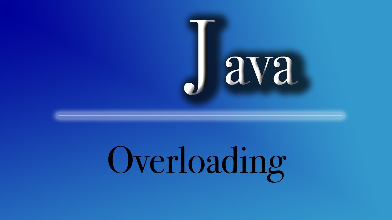 Java Tutorial Overloading Youtube