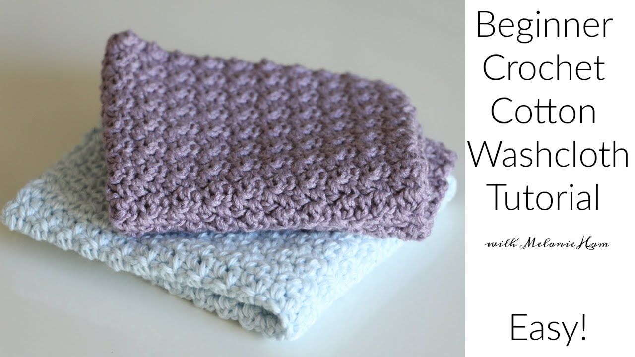 Easy Crochet Washcloth Tutorial
