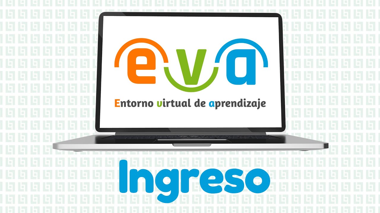 Tutorial Ingreso A Eva Youtube