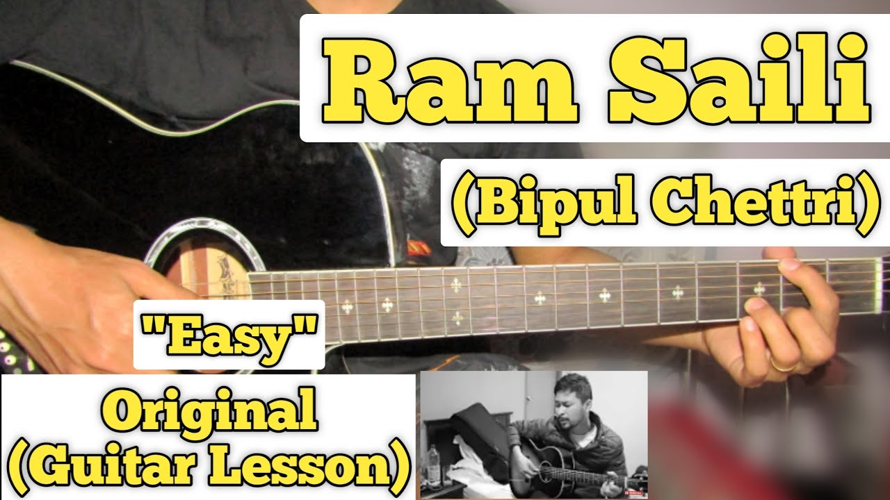 Ram Saili Bipul Chettri Guitar Lesson Easy Chords Strumming