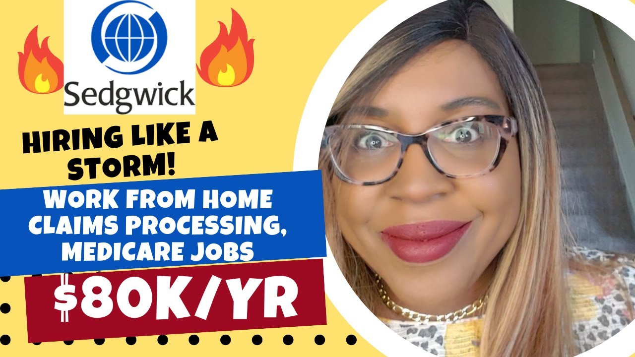 Remote Work From Home Jobs Sedgwick Is Hiring Like A Storm Various