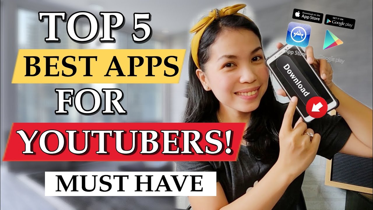 Top 5 Essential Apps Every Youtuber Must Have Apps For Youtube Growth