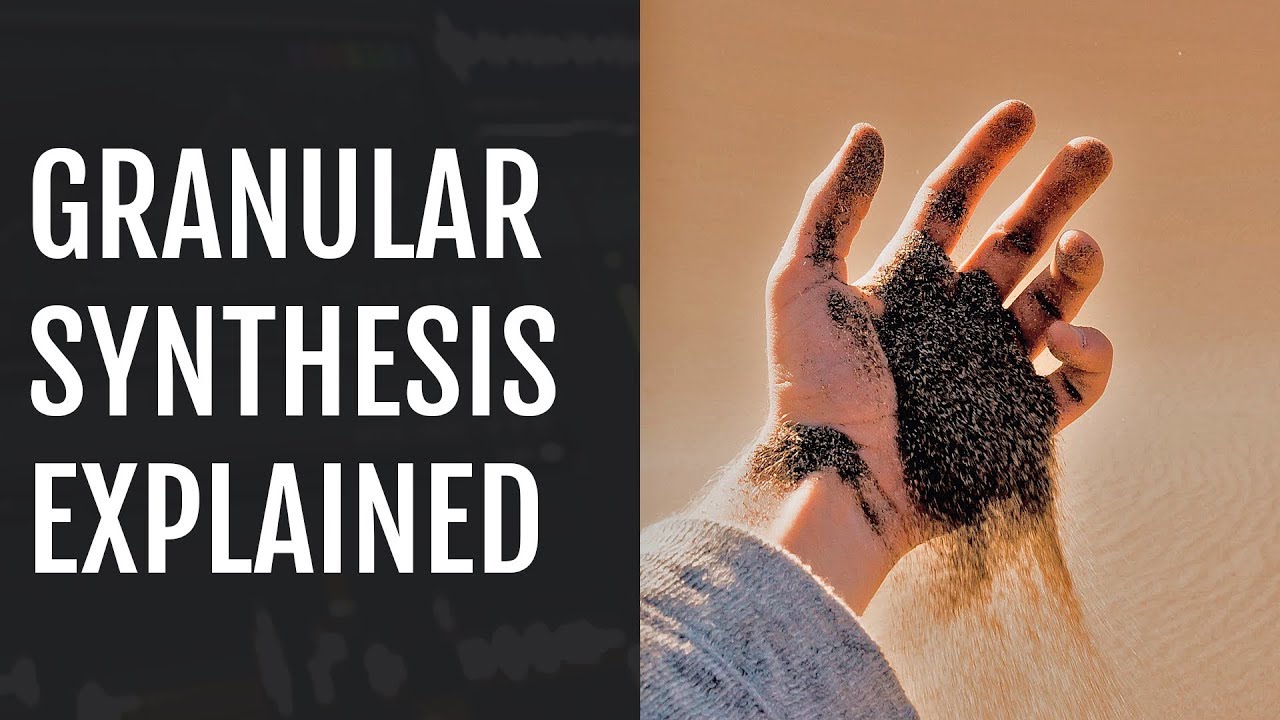 Granular Synthesis Explained Demonstration Youtube
