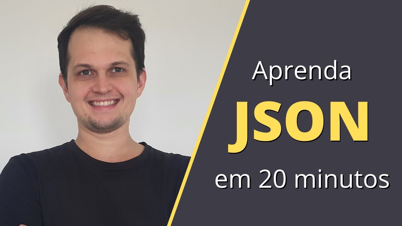 Aprenda Json Em 20 Minutos Youtube