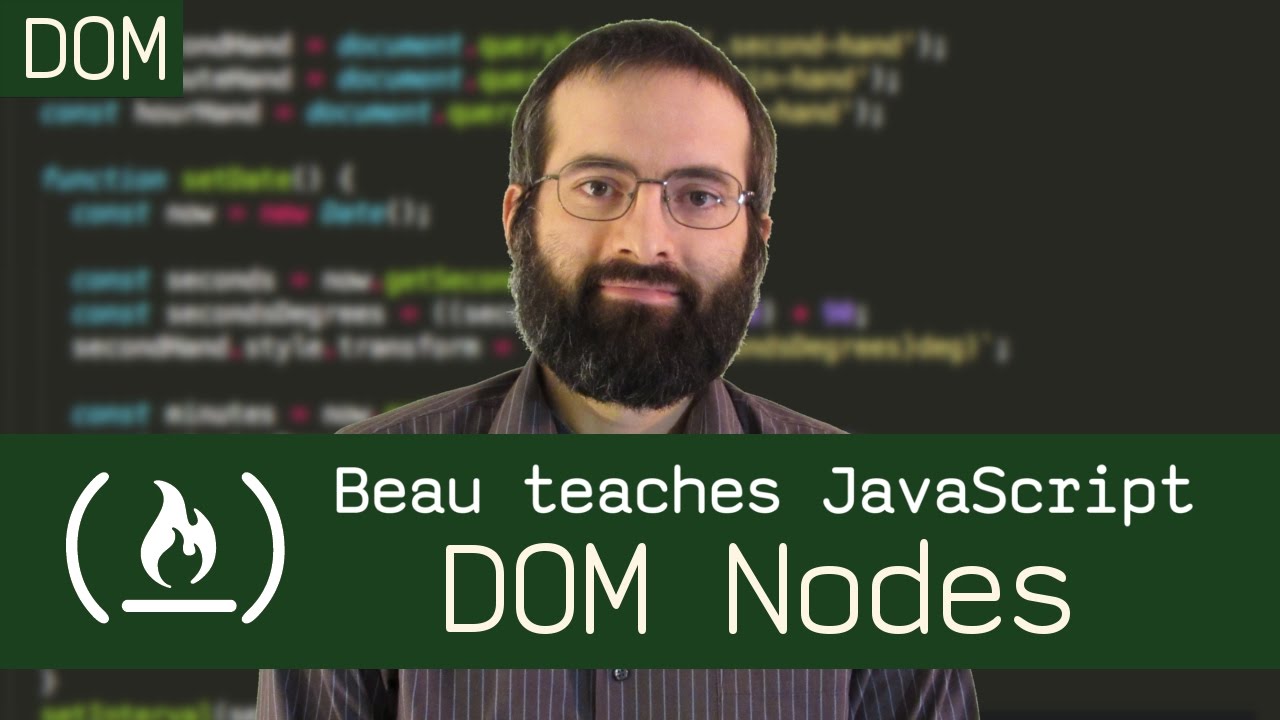 Dom Nodes Beau Teaches Javascript Youtube