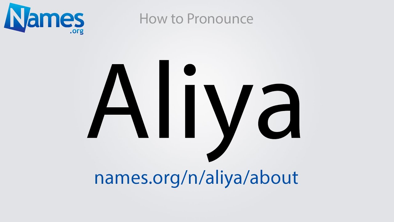 How To Pronounce Aliya Youtube