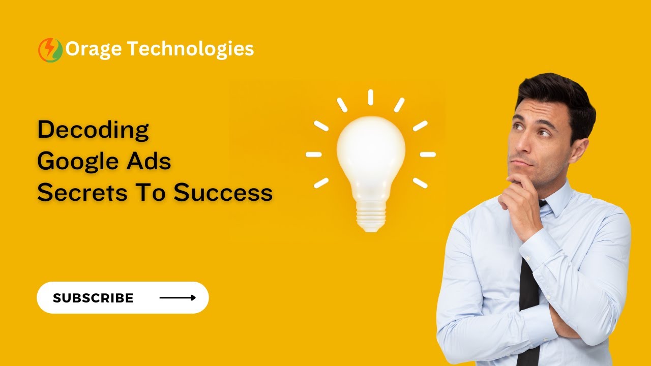 Decoding Google Ads Secrets To Success Youtube