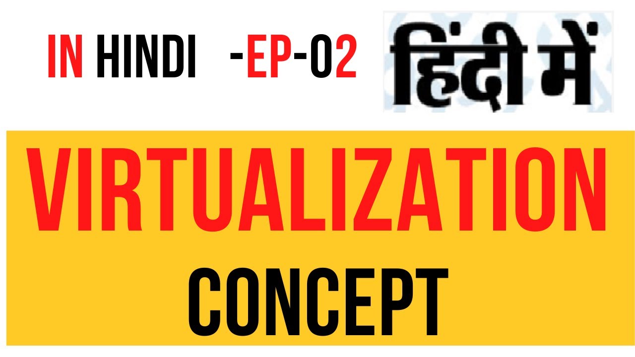 Cloud Computing Virtualization Ep02 In Hindi Youtube