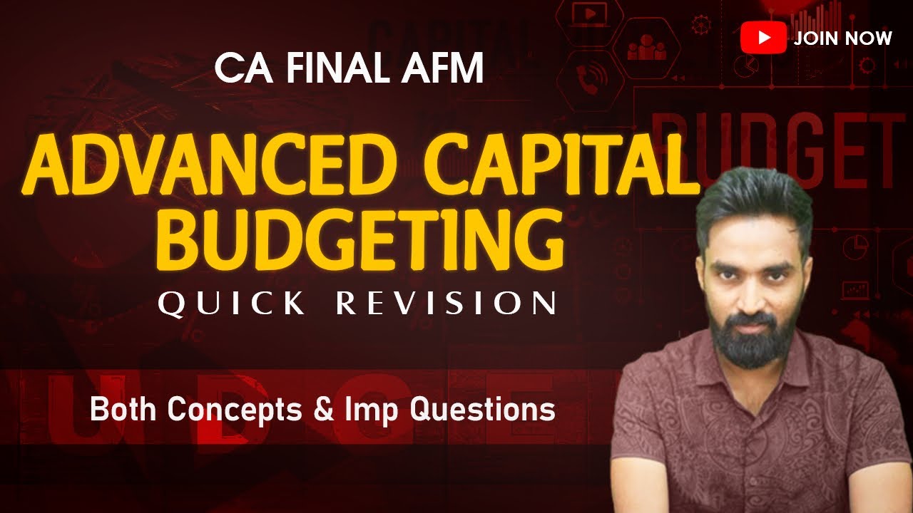 Advanced Capital Budgeting Revision Quick Concepts Imp Questions