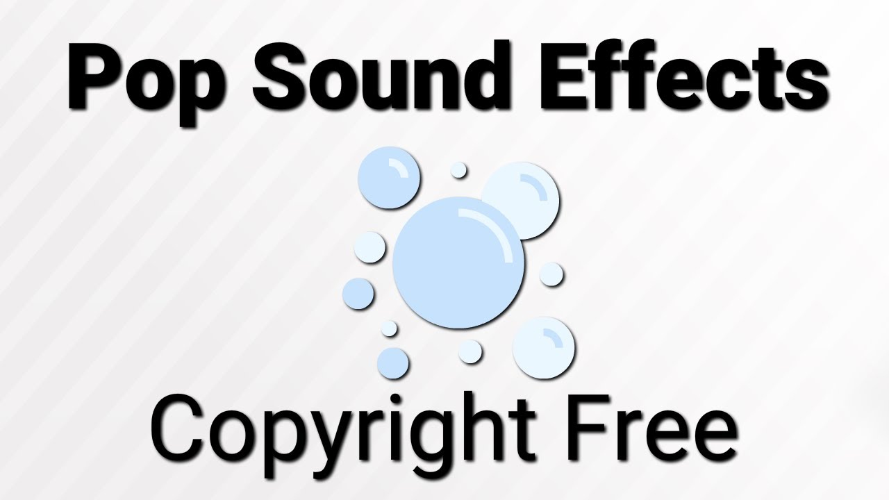 Pop Sound Effects Copyright Free Youtube
