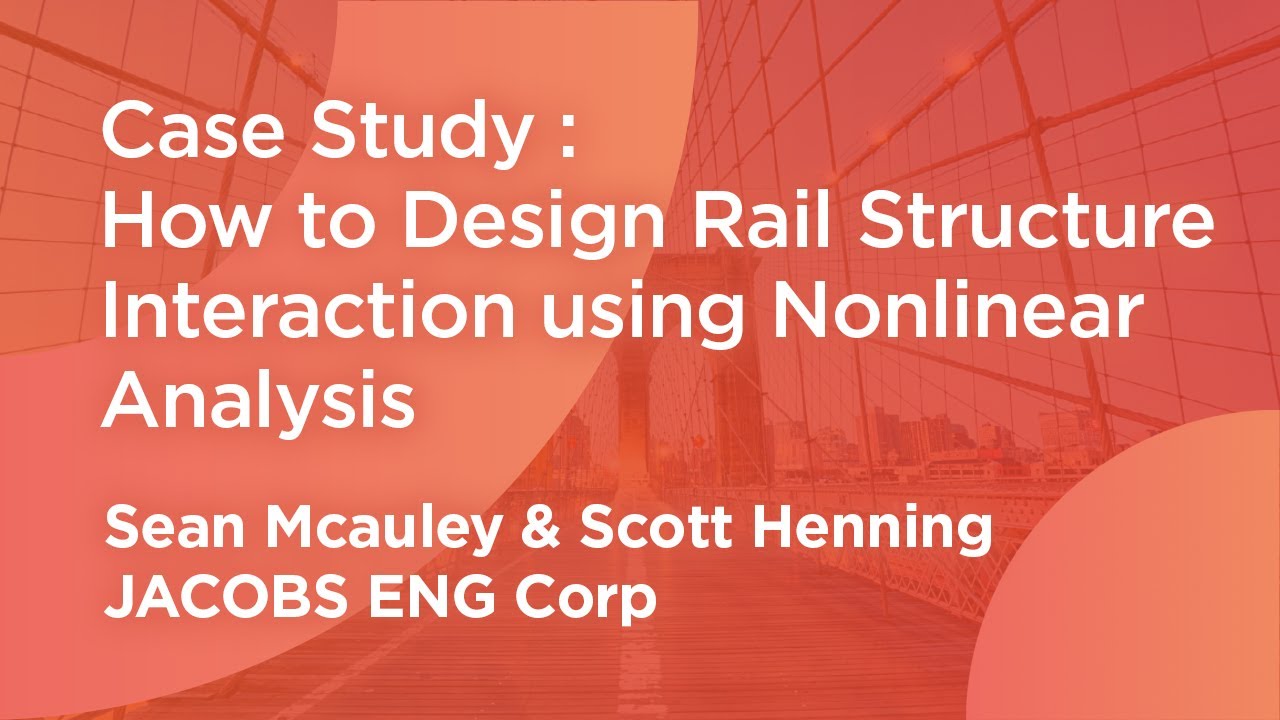 Case Study Jacobs Eng Corp How To Design Rail Structure Interaction