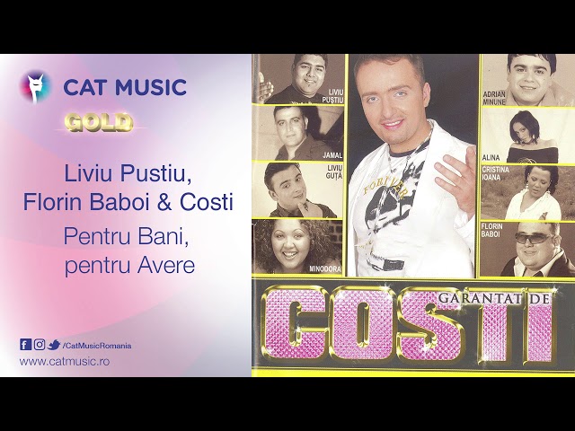 Liviu Pustiu, Florin Baboi & Costi - Pentru bani, pentru avere (Originala)