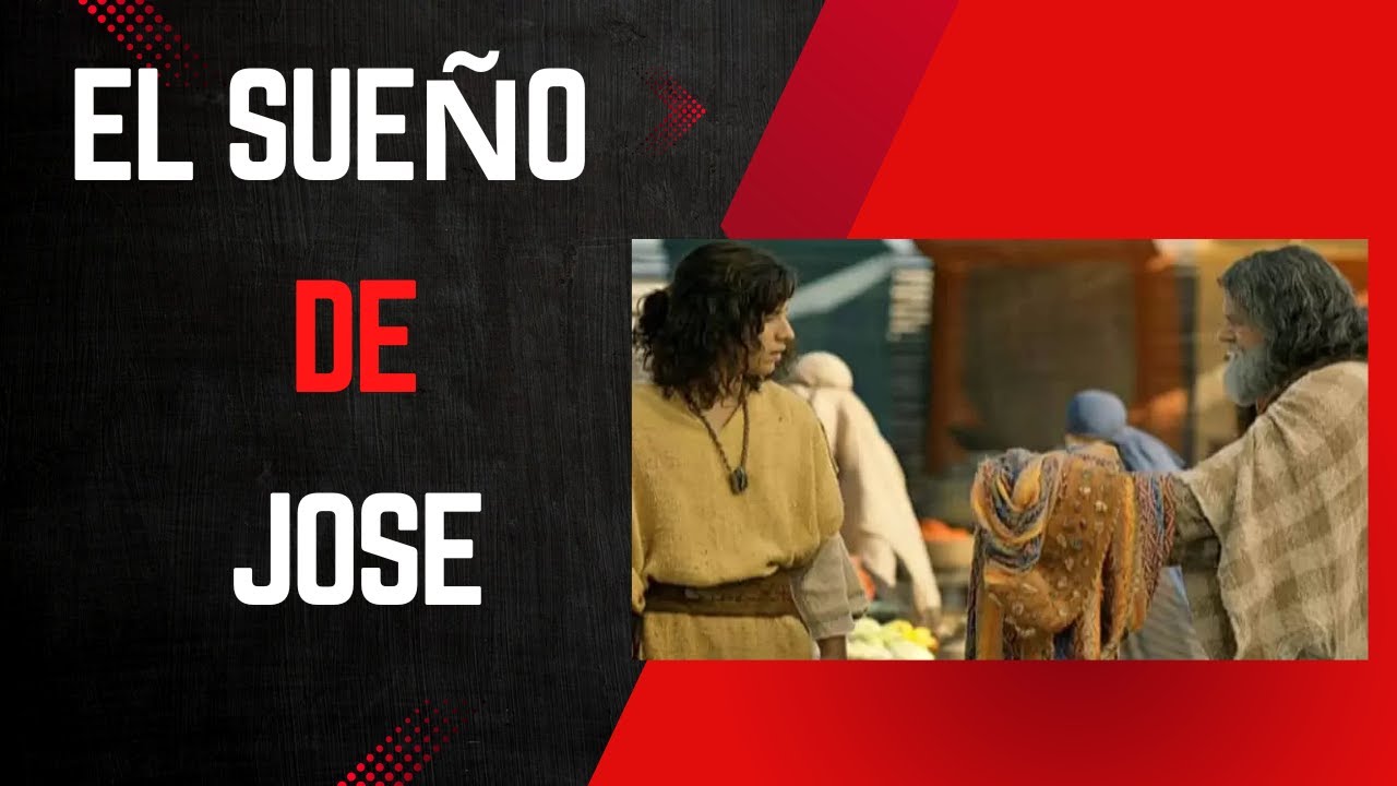 El Sueño De Jose Youtube