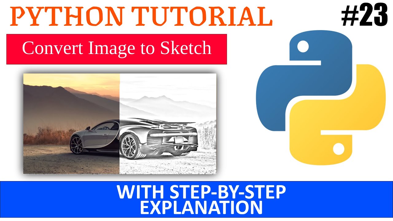 Convert Image To Sketch Python Tutorial Youtube