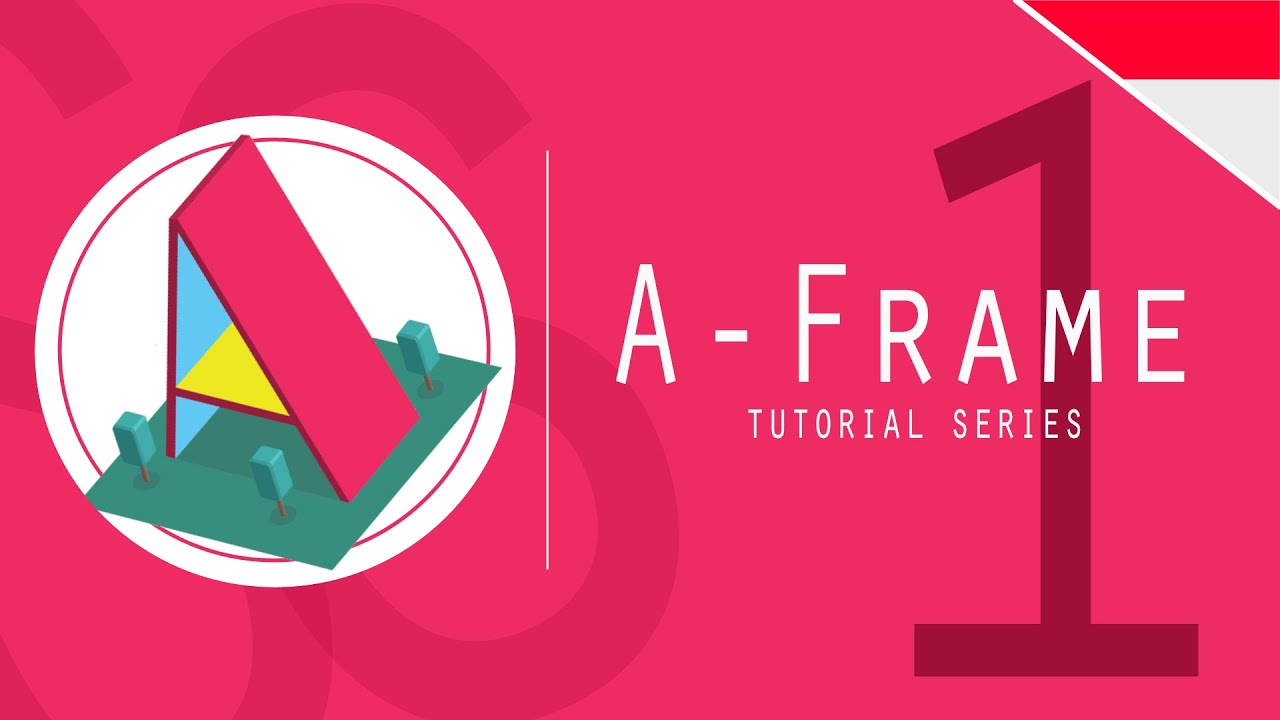 A Frame Tutorial 1 Web Vr Pake Html Tag Youtube