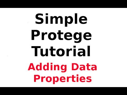A Simple Protege Tutorial 4 Adding Data Properties Youtube