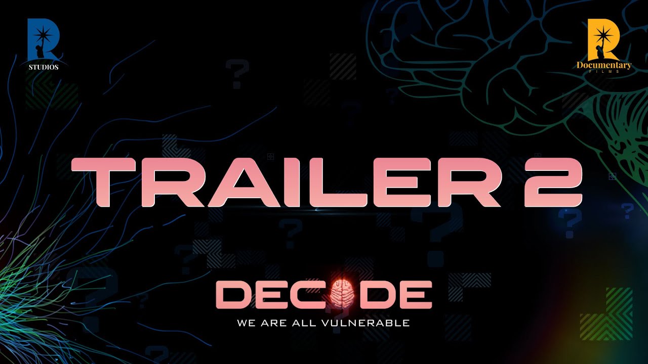 Decode Official Trailer 2 Stories Of Human Behaviour Documentary