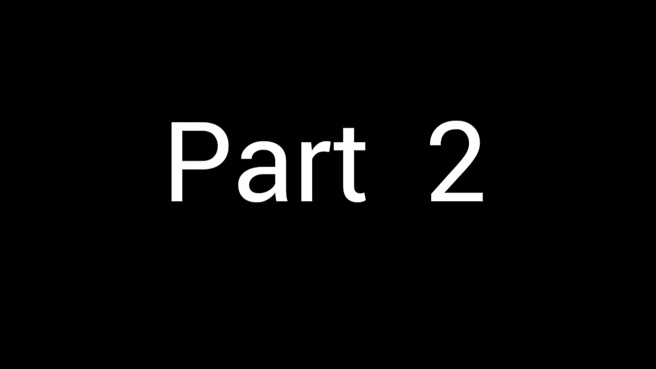 Part 2 Youtube