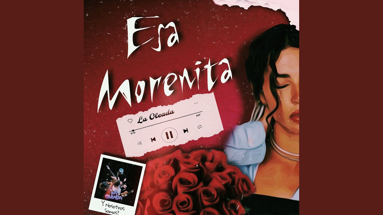Esa Morenita Youtube