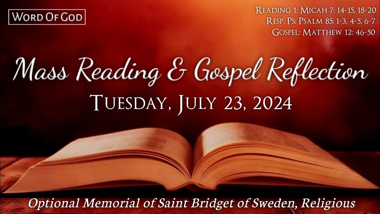 Today S Catholic Mass Readings And Gospel Reflection Tuesday July 23