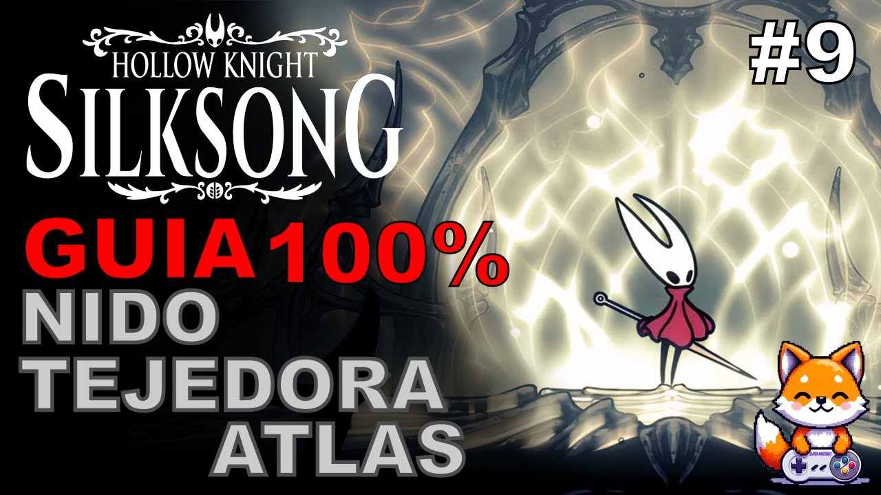 Nido De Tejedora Atla рџ ёпёџ Guг A 100 Silksong Capitulo 9 Youtube