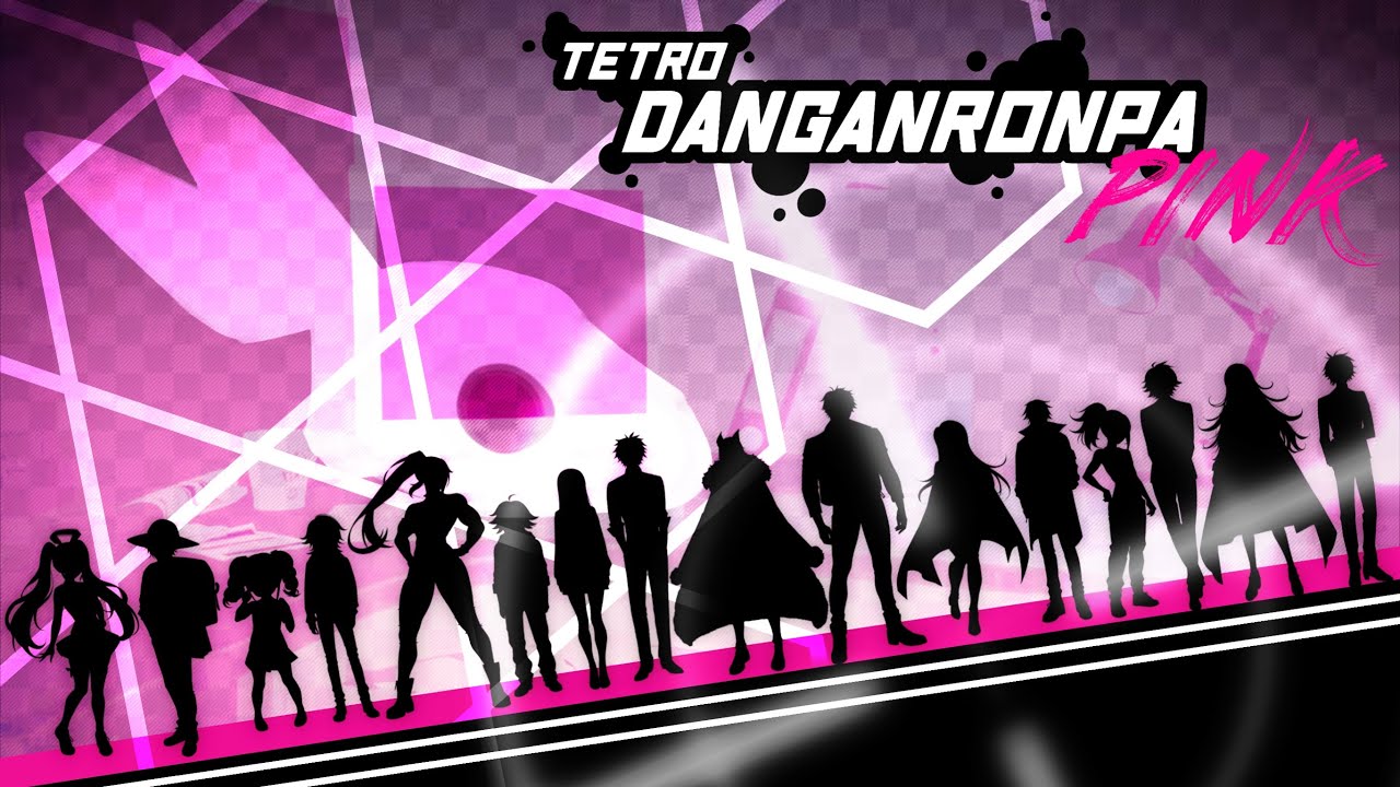 Tetro Danganronpa Pink Fanmade Opening Youtube